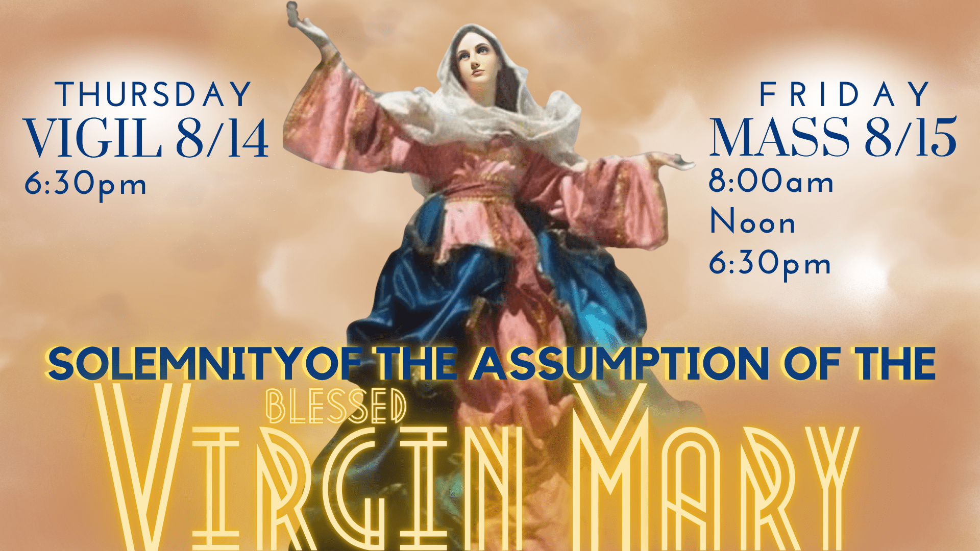 Solemnity of the Assumption – 8/15 – Our Lady of Mercy