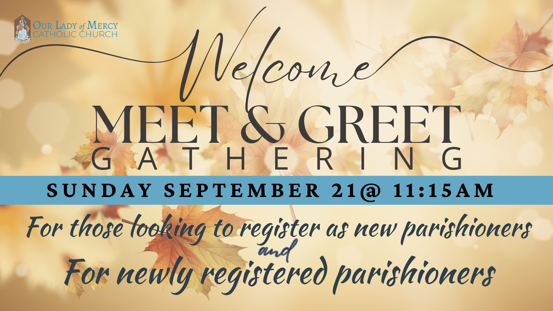 Welcome Meeting – 9/21 – Our Lady of Mercy