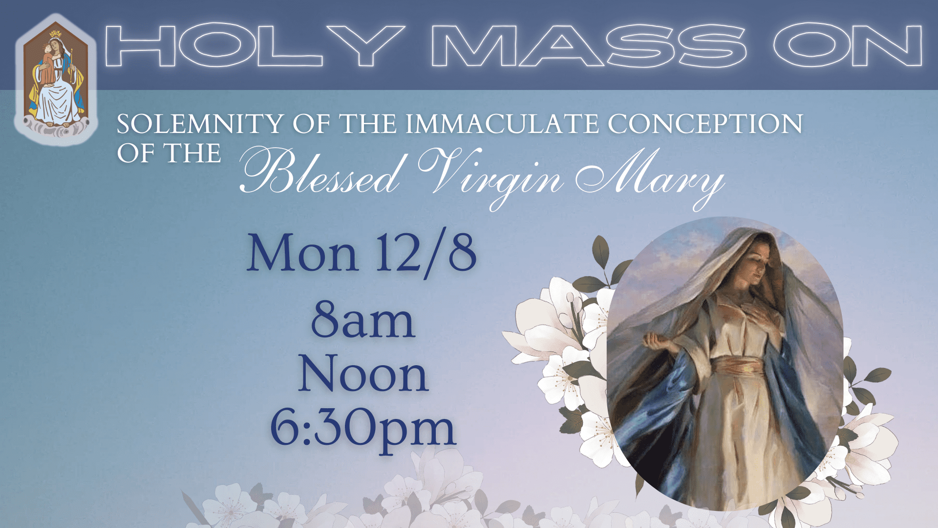 Solemnity of the Immaculate Conception – Holy Day of Obligation – 12/8 ...