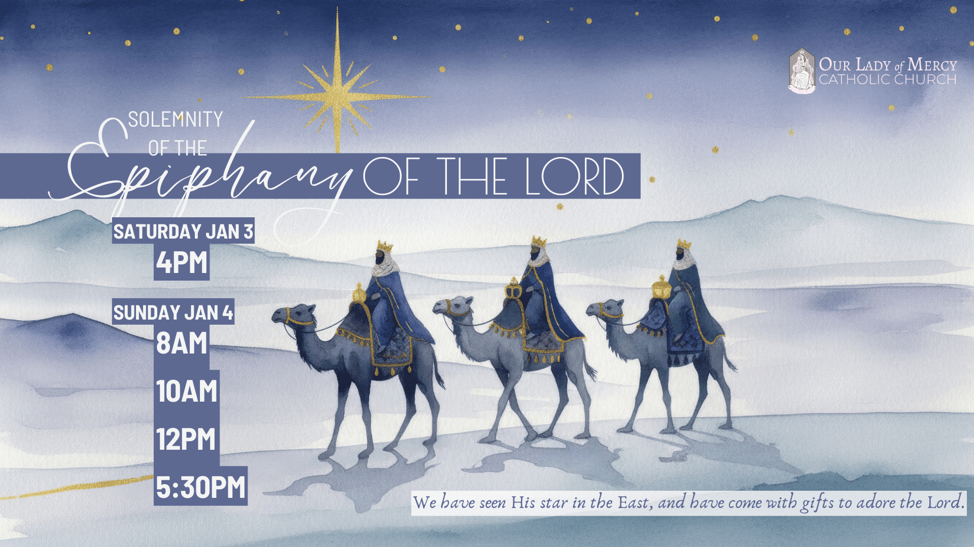 Solemnity of the Epiphany of the Lord – 1/3 & 1/4 – Our Lady of Mercy